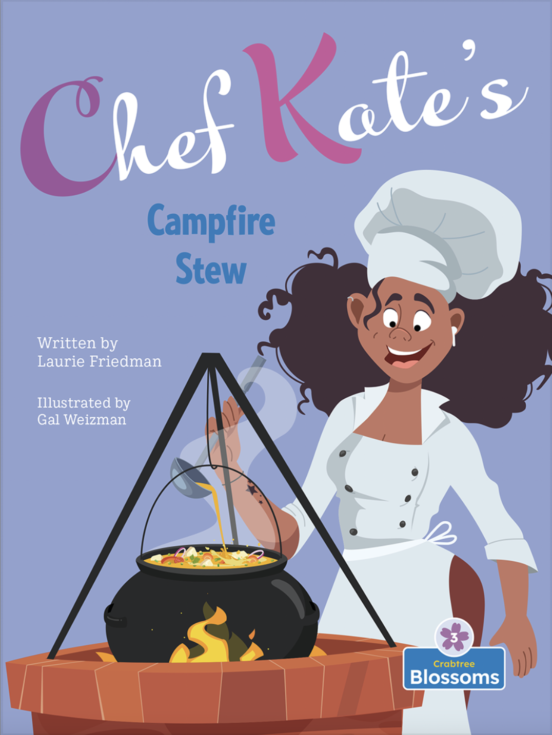 Chef Kate's Campfire Stew - Laurie B. Friedman