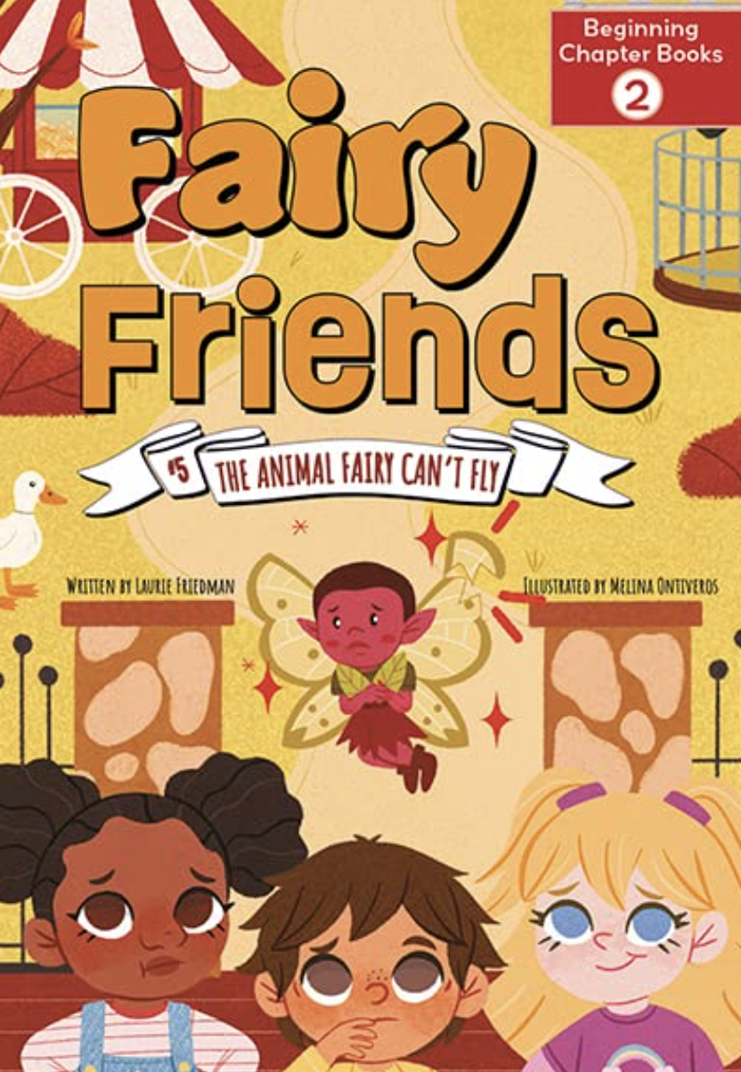 Fairy Friends; The Animal Fairy Can't Fly - Laurie B. Friedman